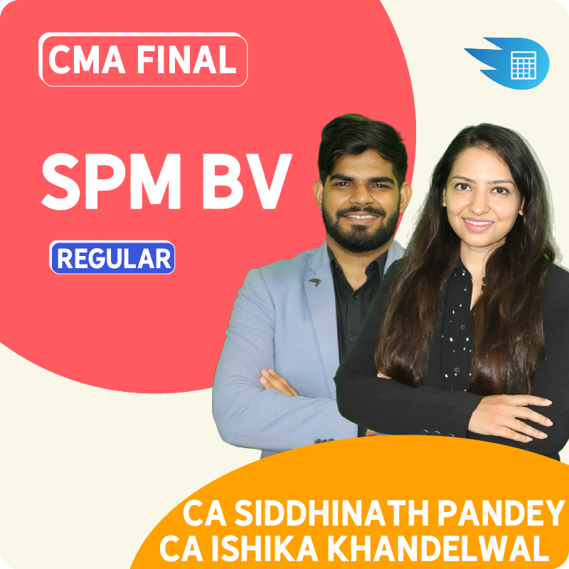 CMA Final SPMBV by CA Siddhinath Pandey & CA Ishika Khandelwal - SuperCMA