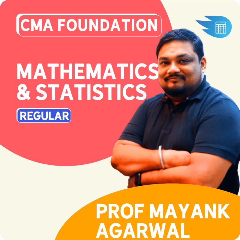 CMA Foundation Mathematics & Statistics by Prof Mayank Agarwal - SuperCMA